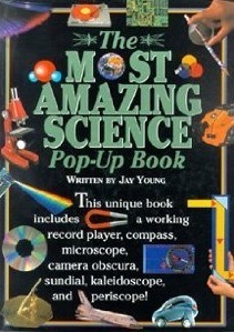 The Most Amazing Science Pop-Up Book by Jay Young | Goodreads