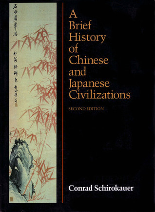 A Brief History of Chinese and Japanese Civilizations by Conrad ...