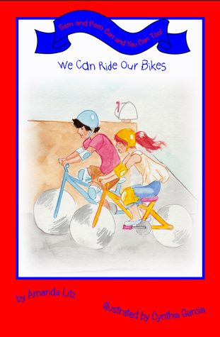We Can Ride Our Bikes by Amanda Litz | Goodreads