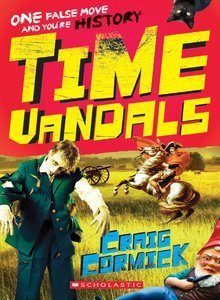 Time Vandals by Craig Cormick | Goodreads