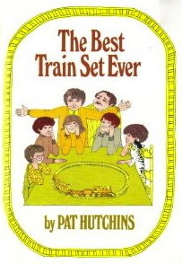 The Best Train Set Ever by Pat Hutchins | Goodreads
