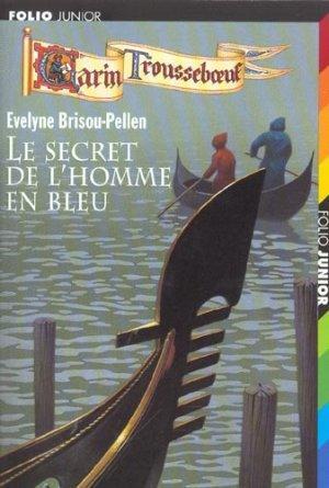Le secret de l'homme en bleu by Evelyne Brisou-Pellen | Goodreads