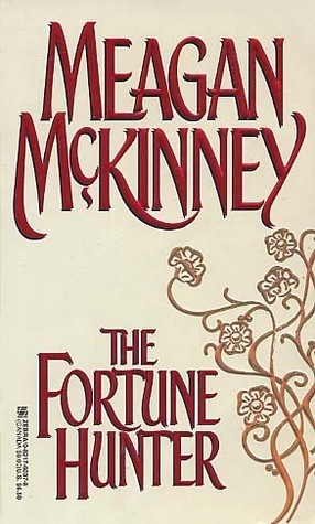 The Fortune Hunter by Meagan McKinney | Goodreads