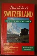 Baedeker Switzerland (Baedeker's Travel Guides) by Madeleine Reincke ...
