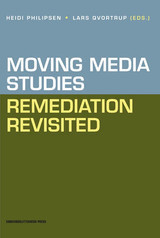 Moving Media Studies - Remediation Revisited by Lars Qvortrup | Goodreads