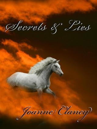 Secrets & Lies (Secrets & Lies, #1) by Joanne Clancy | Goodreads
