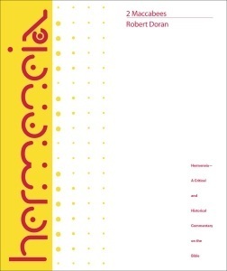 2 Maccabees: A Critical Commentary (Hermeneia) by Robert Doran | Goodreads