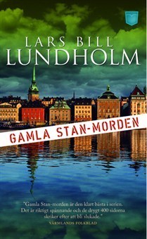 Gamla Stan-morden (Axel Hake, #4) by Lars Bill Lundholm | Goodreads