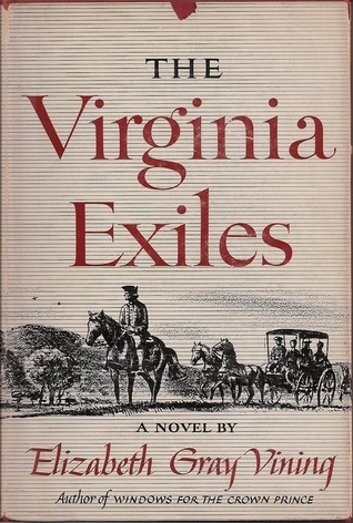 The Virginia Exiles by Elizabeth Gray Vining | Goodreads