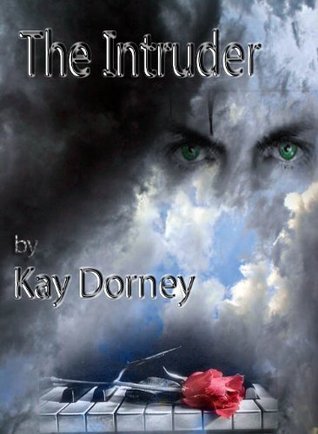 The Intruder by Kay Dorney | Goodreads