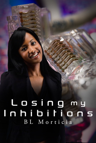Losing My Inhibitions by B.L. Morticia | Goodreads