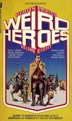Weird Heroes, Vol. 8 by Ben Bova | Goodreads