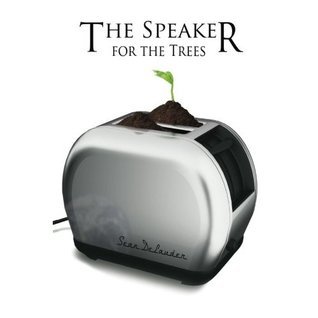 The Speaker for the Trees by Sean DeLauder | Goodreads