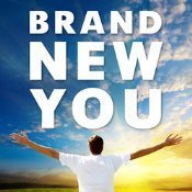Brand New You: Become the Best Version of You! With a Little Help from ...