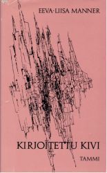 Kirjoitettu kivi by Eeva-Liisa Manner | Goodreads