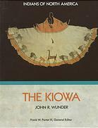 The Kiowa (Indians of North America) by John R. Wunder | Goodreads