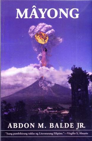 Mâyong by Abdon M. Balde Jr. | Goodreads