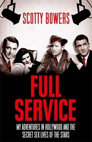 Full Service by Scotty Bowers | Goodreads