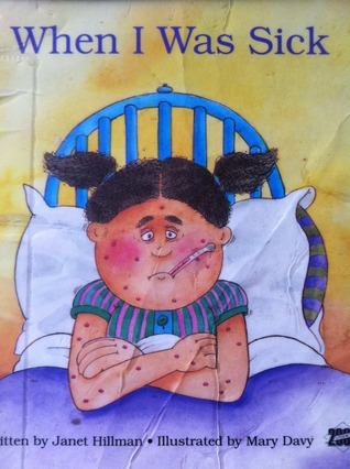 When I Was Sick by Janet Hillman | Goodreads