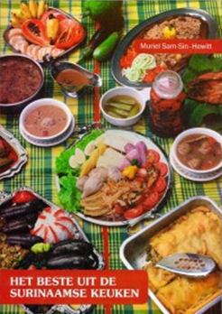 Het beste uit de Surinaamse keuken by Muriel Sam-Sin-Hewitt | Goodreads