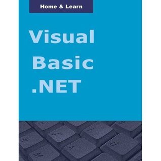 Visual Basic .NET for complete beginners by Ken Carney | Goodreads