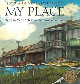 My Place (Walker Classics) by Wheatley, Nadia (2008) Paperback by Nadia ...