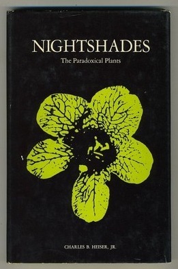 Nightshades the paradoxical plants by Charles B. Heiser Jr. | Goodreads
