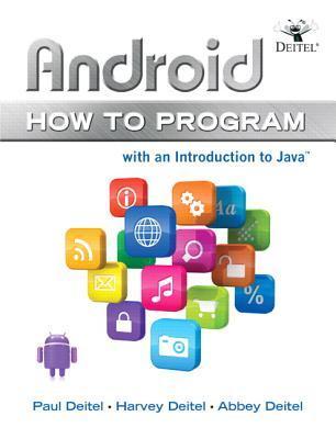 Android: How to Program by Paul J. Deitel | Goodreads