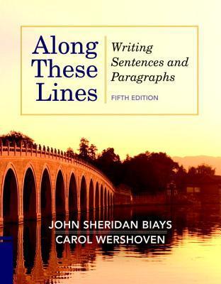 Along These Lines: Writing Sentences and Paragraphs [with MyWritingLab ...