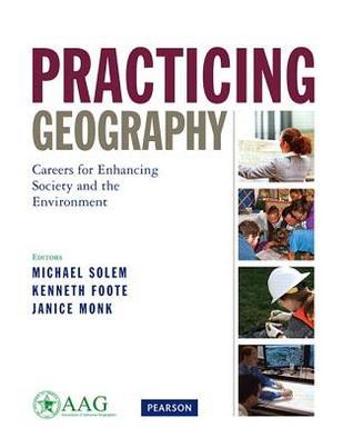 Practicing Geography by Association of American Geographers | Goodreads