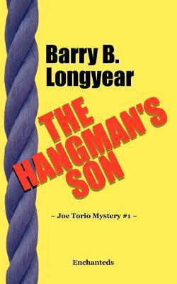 The Hangman's Son: A Joe Torio Mystery by Barry B. Longyear | Goodreads