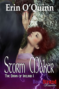 Storm Maker (Dawn of Ireland, #1) by Erin O'Quinn | Goodreads