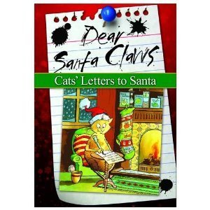 Dear Santa Claws: Cats' Letters to Santa by griffiths-nick | Goodreads