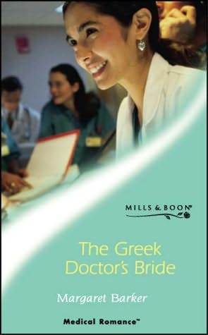 The Greek Doctor's Bride (Medical Romance) by Margaret Barker | Goodreads