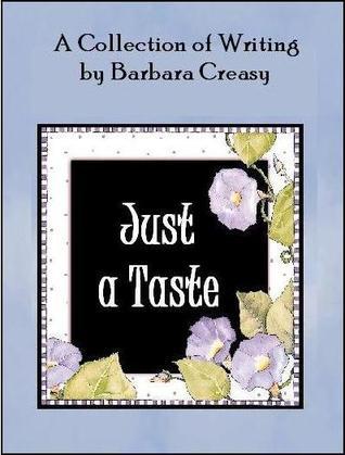 Just a Taste by Barbara Creasy | Goodreads
