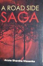A Road Side Saga by Aruna Shantha Nissanka | Goodreads