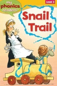 Snail Trail (My Phonics Readers) by Sally Grindley | Goodreads