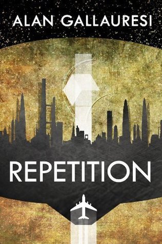 Repetition by Alan Gallauresi | Goodreads