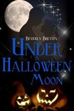 Under a Halloween Moon by Beverly Breton | Goodreads