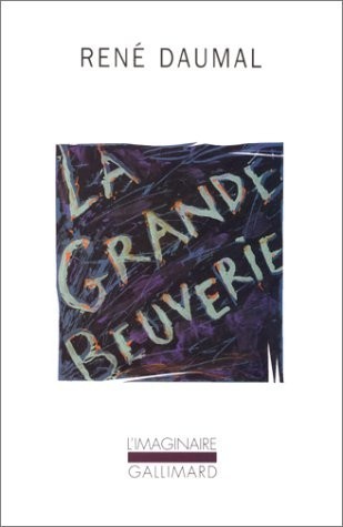 La Grande Beuverie by René Daumal | Goodreads
