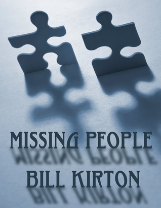 Missing People by Bill Kirton | Goodreads