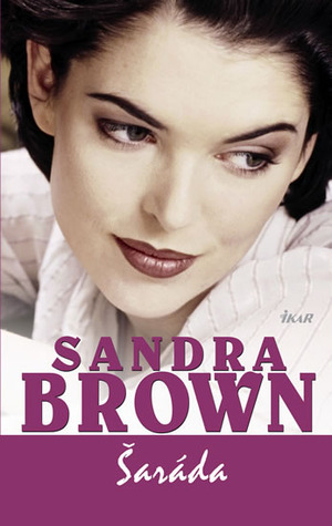 Šaráda by Sandra Brown | Goodreads