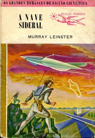 A Nave Sideral by Murray Leinster | Goodreads