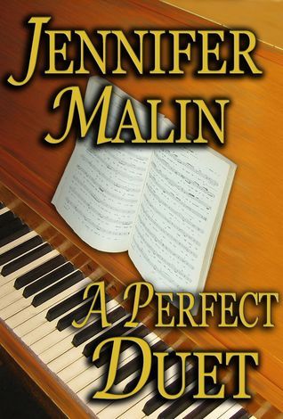 A Perfect Duet by Jennifer Malin | Goodreads