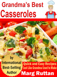 Grandma's Best Casseroles by Marg Ruttan | Goodreads