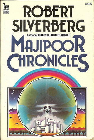 Majipoor Chronicles by Robert Silverberg | Goodreads