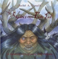 The Shadows that Rush Past: A Collection of Frightening Inuit Folktales by Rachel Qitsualik ...