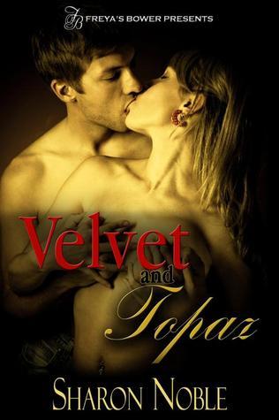 Velvet and Topaz by Sharon Noble | Goodreads
