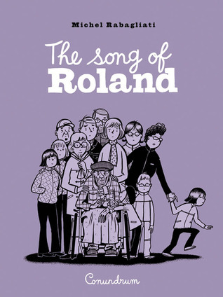 The Song Of Roland by Michel Rabagliati | Goodreads