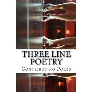 Three Line Poetry: Issue #10 by Glenn Lyvers | Goodreads